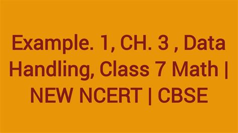 example 1 ch 3 data handling class 7 math new ncert cbse youtube