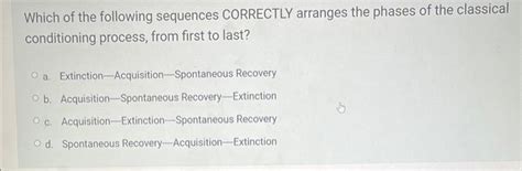 Solved Which Of The Following Sequences Correctly Arranges