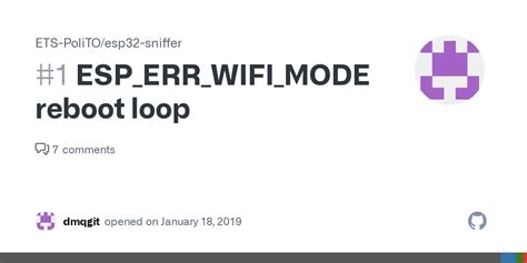 Esp Err Wifi Mode Reboot Loop · Issue 1 · Ets Polito Esp32 Sniffer · Github