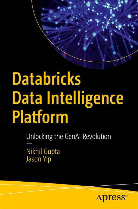 Databricks Data Intelligence Platform Unlocking The Genai Revolution 9798868804434