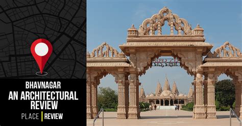 An Architectural Review Of Location Bhavnagar Gujurat Rtf Rethinking The Future
