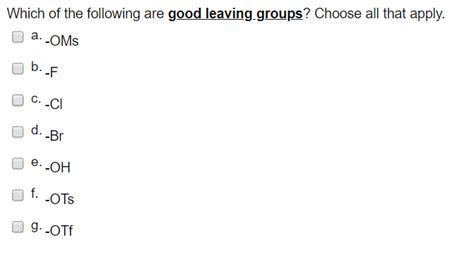 Solved Which of the following are good leaving.groups? | Chegg.com