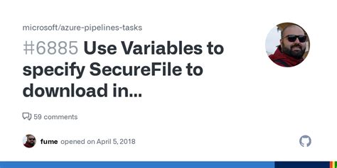 Use Variables To Specify Securefile To Download In Downloadsecurefile