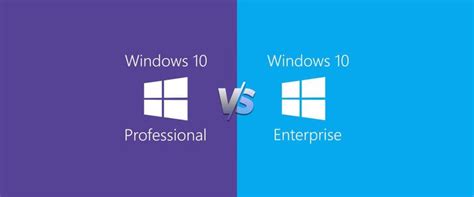 Windows Pro Vs Enterprise Which Version Is Right For Your Business Hive