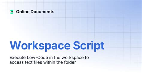workspace script online documents