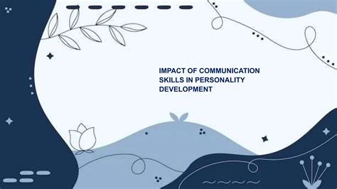Impact Of Communication Skills In Personality Development Ppt