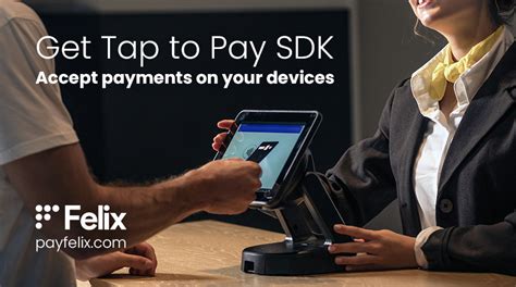 Get Tap To Pay SDK Felix Payment Systems