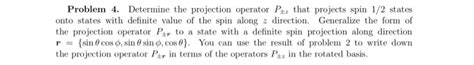 Solved Problem 4 Determine The Projection Operator Pt That