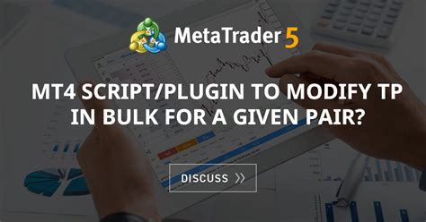 Mt4 Scriptplugin To Modify Tp In Bulk For A Given Pair Pair Trading Strategy Mql4 And