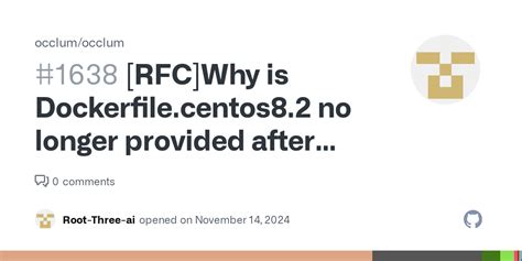 Rfc Why Is Dockerfilecentos82 No Longer Provided After Version V029