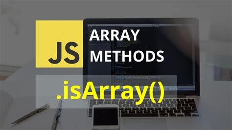 Isarray Array Method Javascript Tutorial Youtube