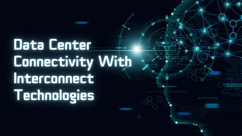 Data Center Connectivity With Interconnect Technologies Tech Crash Your One Stop Shop For