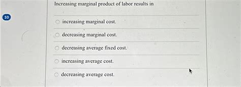Solved Increasing Marginal Product Of Labor Results