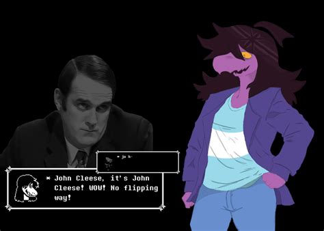 Susie Deltarune Meets John Cleese I Am Running Out Of Ideas R Deltarune