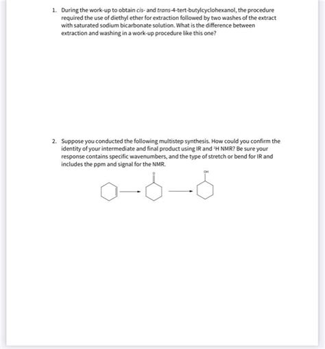 Solved 1 During The Work Up To Obtain Cis And