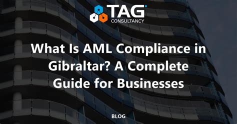 Aml Compliance In Gibraltar Tag Consultancy