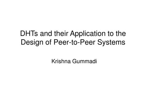 Ppt Dhts And Their Application To The Design Of Peer To Peer Systems