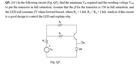 Solved Q5 16 In The Following Circuit Fig Q5 Find