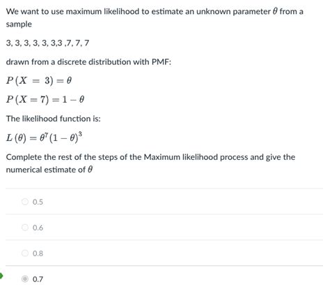 solved we want to use maximum likelihood to estimate an