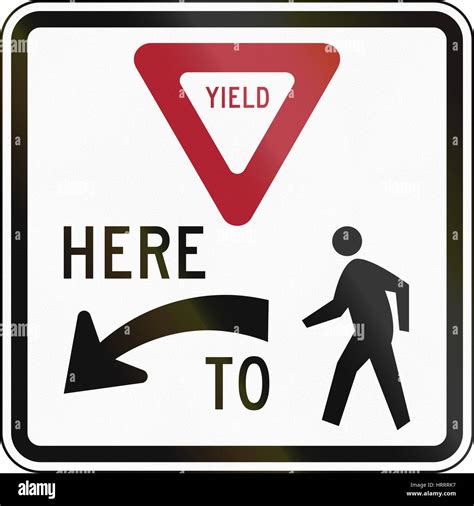 United States Mutcd Regulatory Road Sign Yield Here To Pedestrians