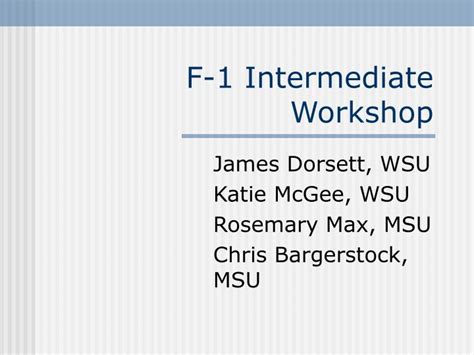 Ppt F 1 Intermediate Workshop Powerpoint Presentation Free Download Id 3361220