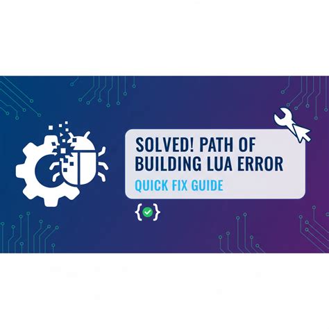Solved Path Of Building Lua Error Quick Fix Guide