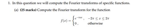 Solved In This Question We Will Compute The Fourier Chegg