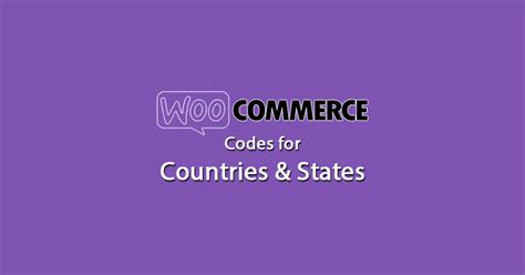 Woocommerce List Of Country Codes And State Codes 2023