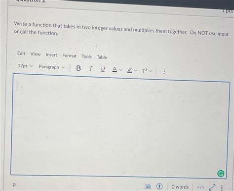 Solved 1 Pts Write A Function That Takes In Two Integer
