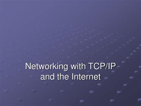 PPT Networking With TCP IP And The Internet PowerPoint Presentation Free Download ID