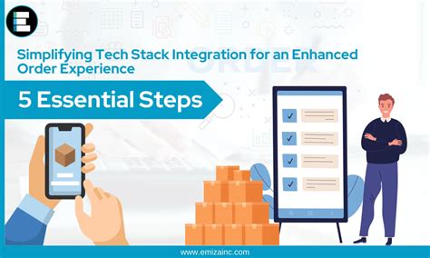 Simplifying Tech Stack Integration For An Enhanced Order Experience 5