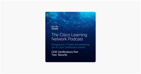 Cisco Learning And Certifications On Linkedin Podcast Ccie Security Trypod Ciscocert