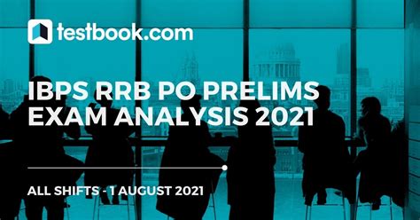 IBPS RRB PO Prelims Exam Analysis 1 Aug 2021 All Shifts Analysis