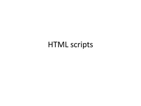 Ppt Html Scripts Powerpoint Presentation Free Download Id5827438