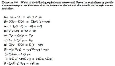 Exerctse Which Of The Following Equivalences Are Correct Prove The Equivalence Or Provide A