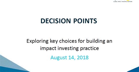 Decision Points Exploring Key Motivations And Approaches To Building An Impact Investing