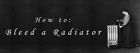 How To Bleed A Radiator