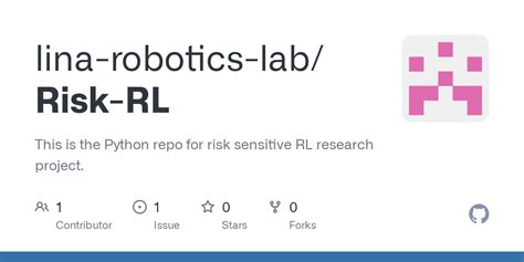 GitHub Lina Robotics Lab Risk RL This Is The Python Repo For Risk Sensitive RL Research Project