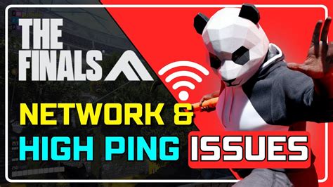 The Finals How To Fix Network Issues High Ping Issues Complete Guide Youtube