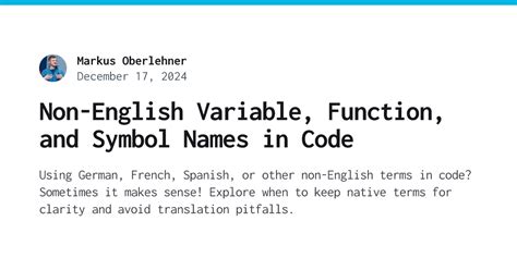 Non English Variable Function And Symbol Names In Code Markus Oberlehner