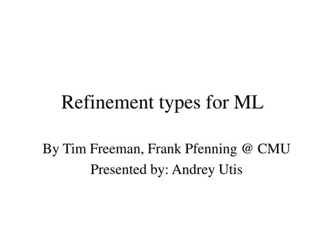 ppt refinement types for ml powerpoint presentation free download