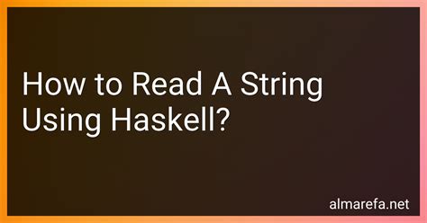How To Read A String Using Haskell In 2024