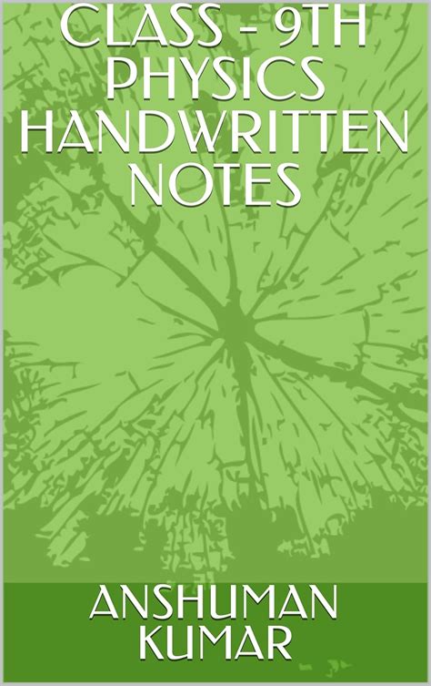 Class 9th Physics Handwritten Notes Ebook Kumar Anshuman Kumar
