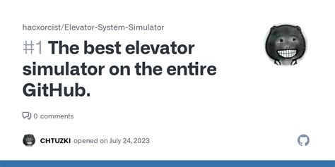 The Best Elevator Simulator On The Entire Github · Issue 1