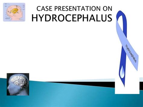 Hydrocephalus Case Presentation 2ppt Brain And Nervous System