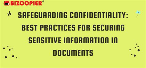 Safeguarding Confidentiality Best Practices For Securing Sensitive Information In Documents