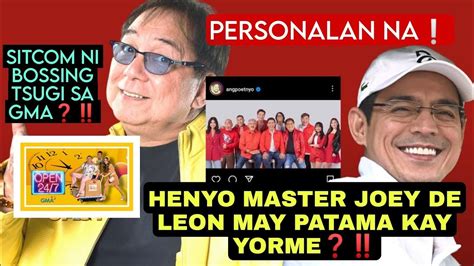 HENYO MASTER JOEY DE LEON MAY PATAMA KAY YORME ‼️ SITCOM NI BOSSING VIC TSUGI SA GMA PERSONALAN ...