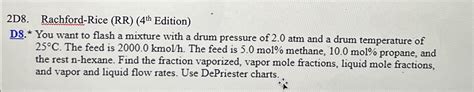 solved 2d8 ﻿rachford rice rr 4 4th ﻿edition d8 ﻿you