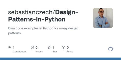 Github Sebastianczech Design Patterns In Python Own Code Examples In Python For Many Design