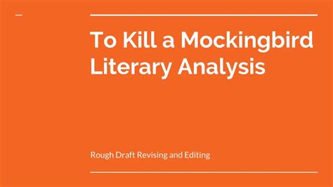 Ppt Revising And Editing Literary Analysis To Kill A Mockingbird